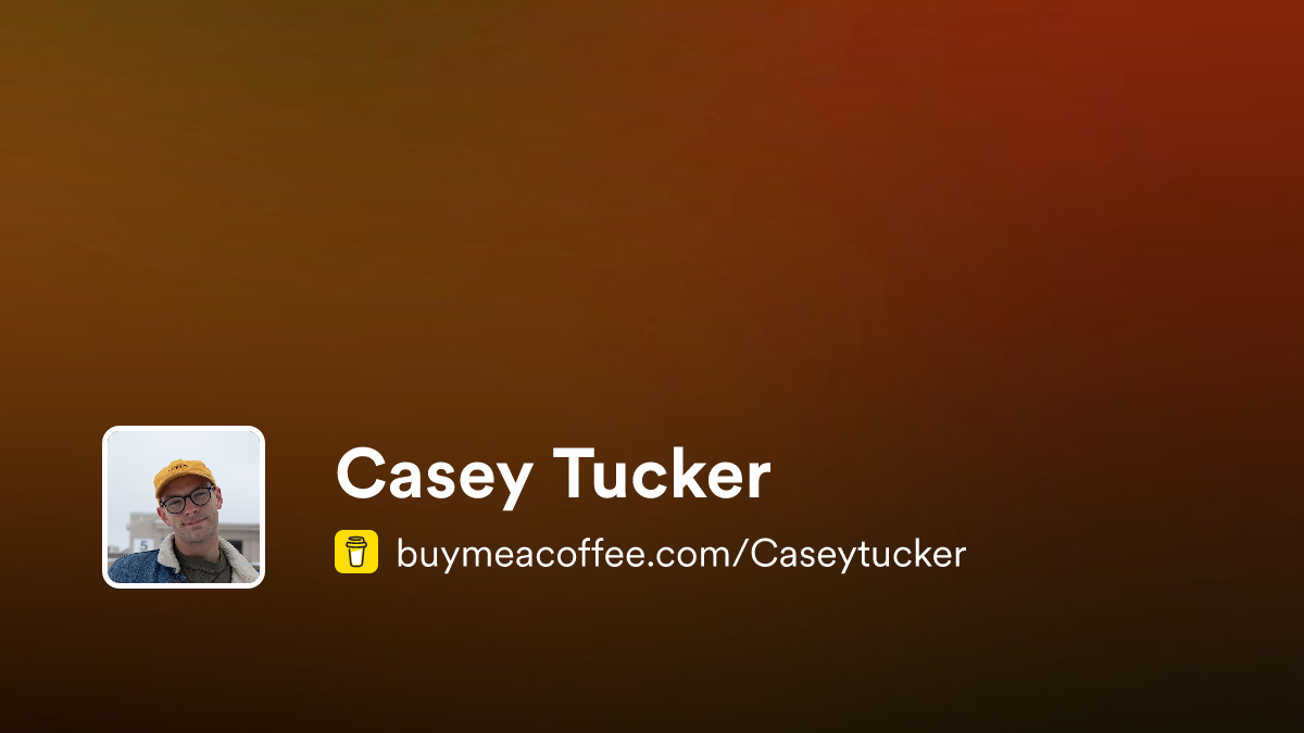 Casey Tucker - Buymeacoffee
