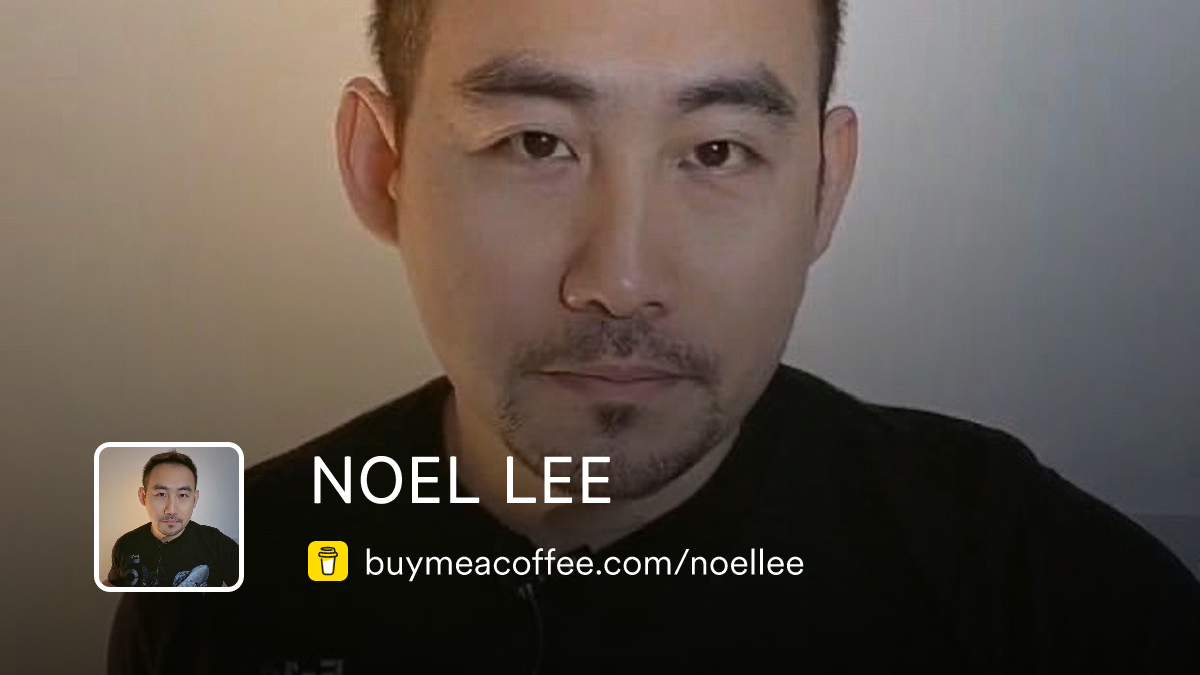NOEL LEE is YouTube Videos - Buymeacoffee