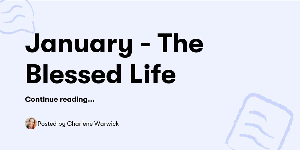 January - The Blessed Life — Charlene Warwick - Buymeacoffee