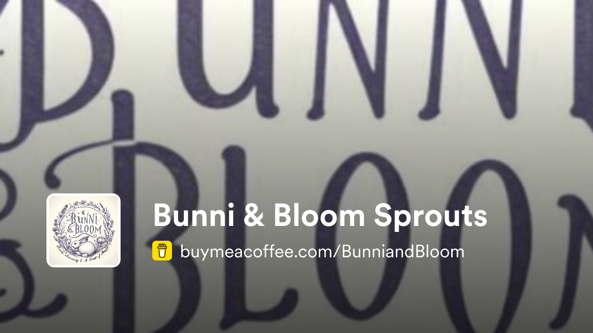 Bunni & Bloom Sprouts - Buymeacoffee