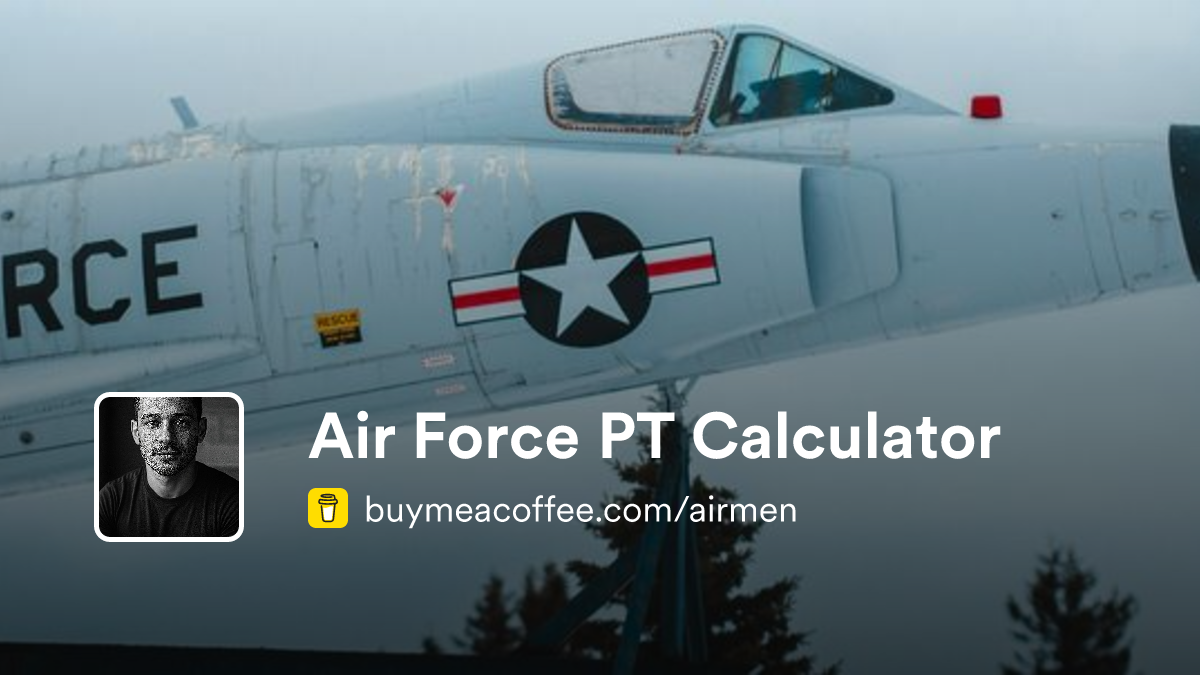 Air Force PT Calculator is a Air Force PT test calculator - Buymeacoffee