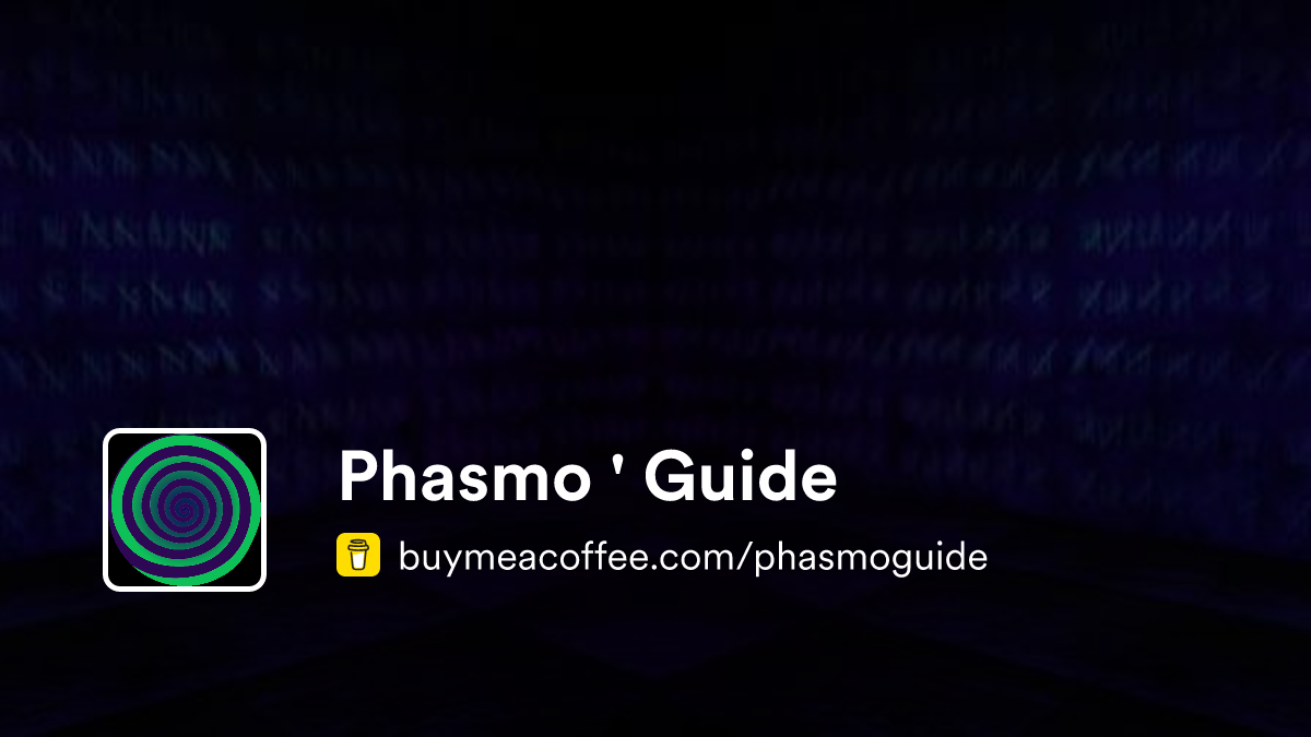 Phasmo ' Guide - Buymeacoffee