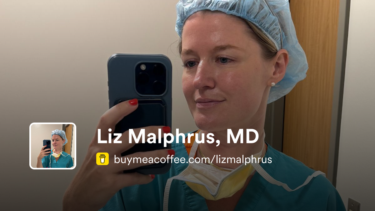 Liz Malphrus, MD - Buymeacoffee