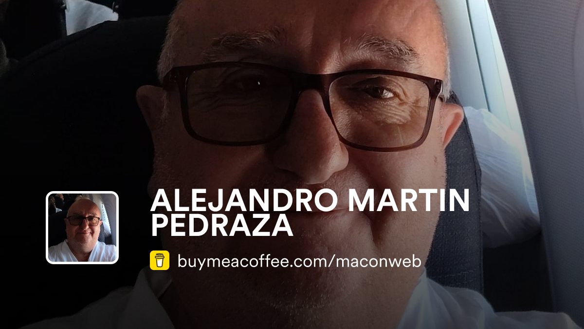 ALEJANDRO MARTIN PEDRAZA - Buymeacoffee