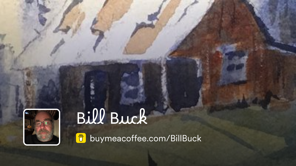 Bill Buck is Creating traditional and digital art. Landscapes ...