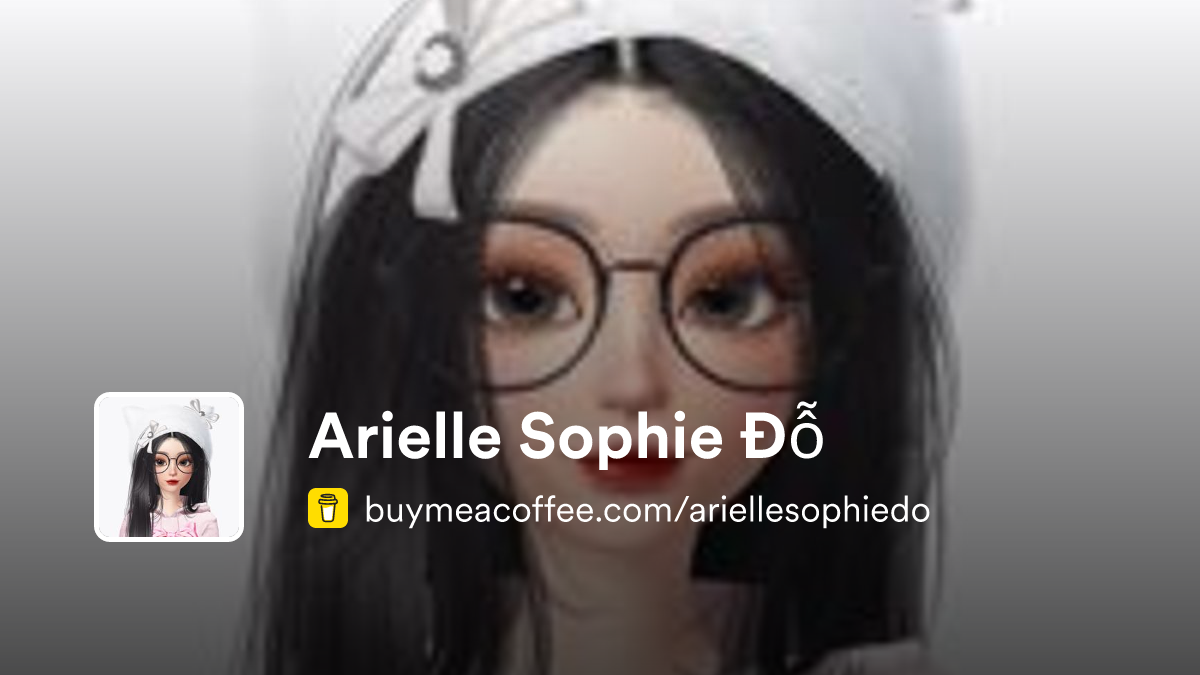 Arielle Sophie Đỗ is Documenting my day-to-day chaotic life as an ...