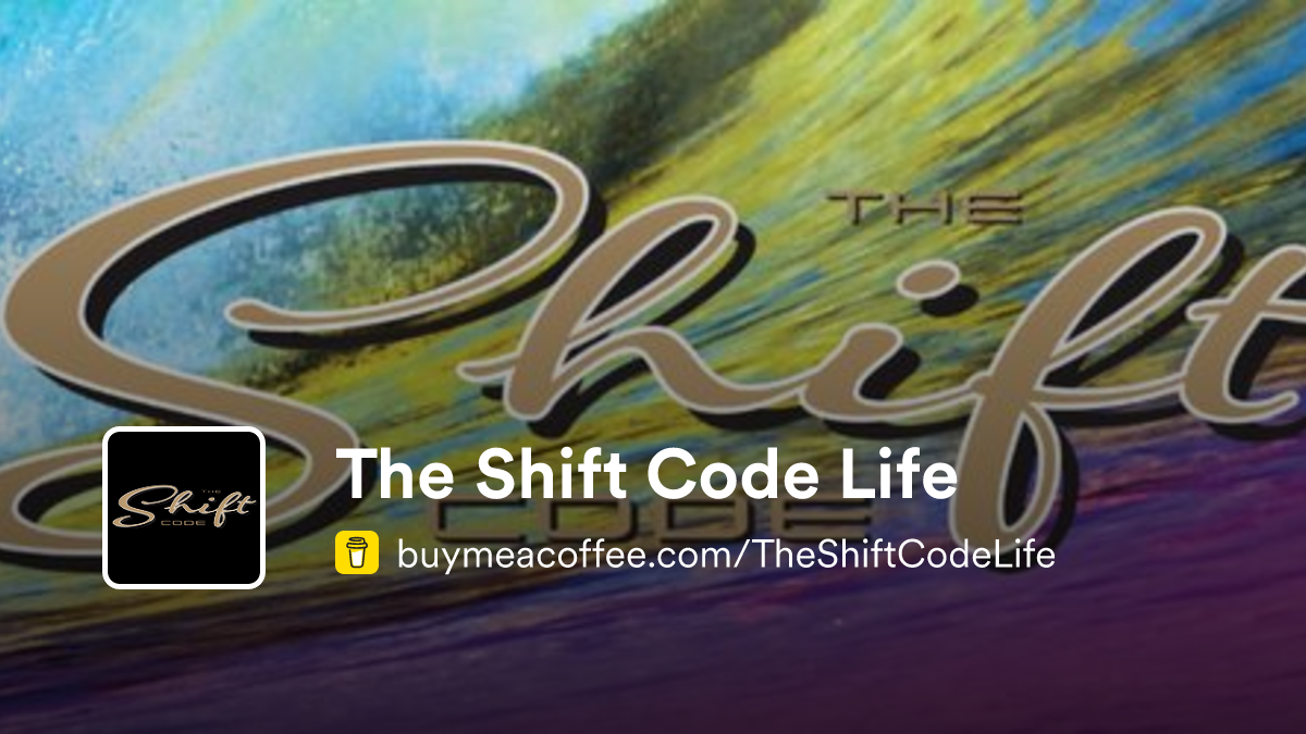The Shift Code Life is I’m creating a global wave of kindness — one ...