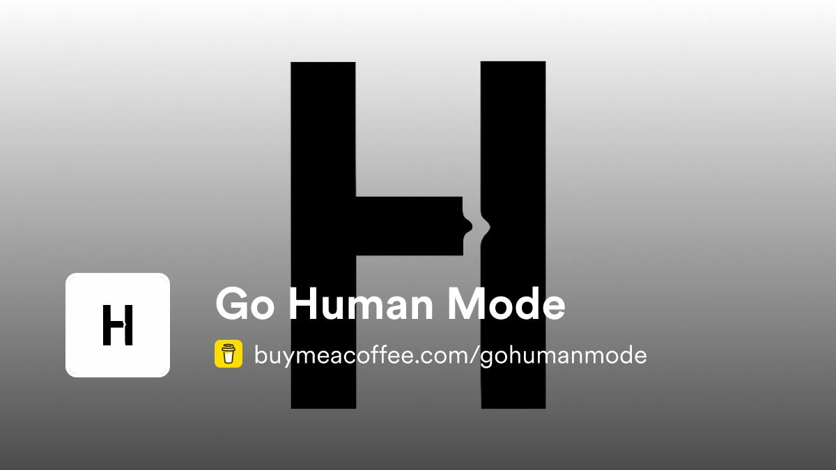 Go Human Mode - Buymeacoffee