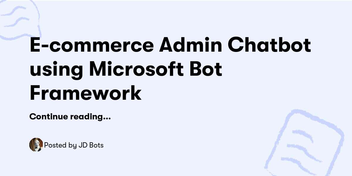 E-commerce Admin Chatbot using Microsoft Bot Framework — JD Bots - Buymeacoffee