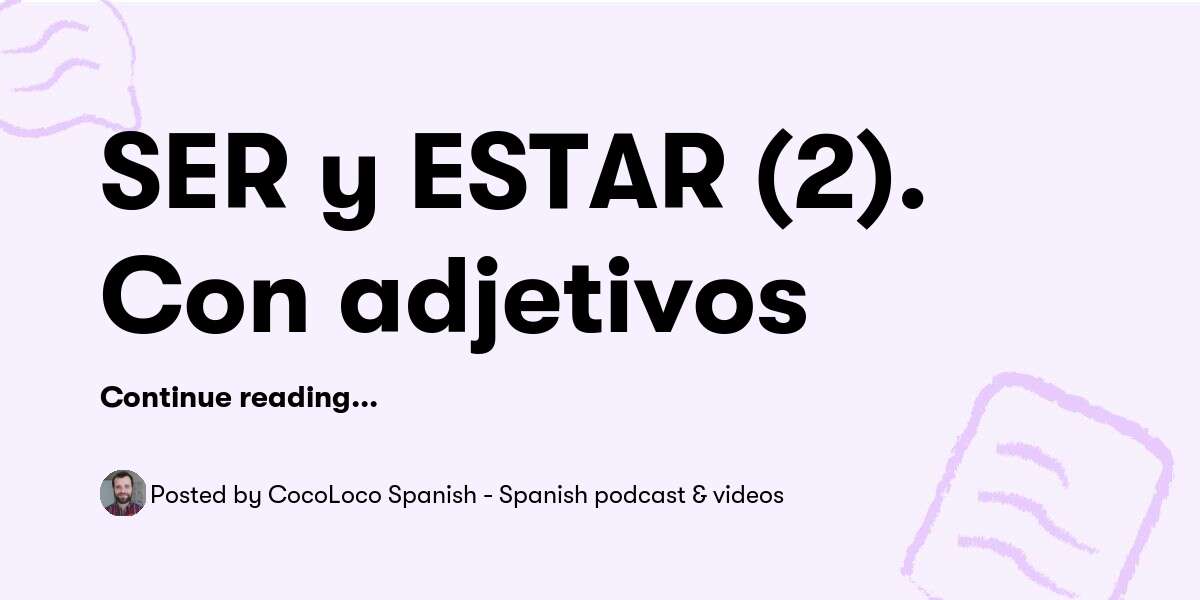 SER y ESTAR (2). Con adjetivos — CocoLoco Spanish - Spanish podcast ...