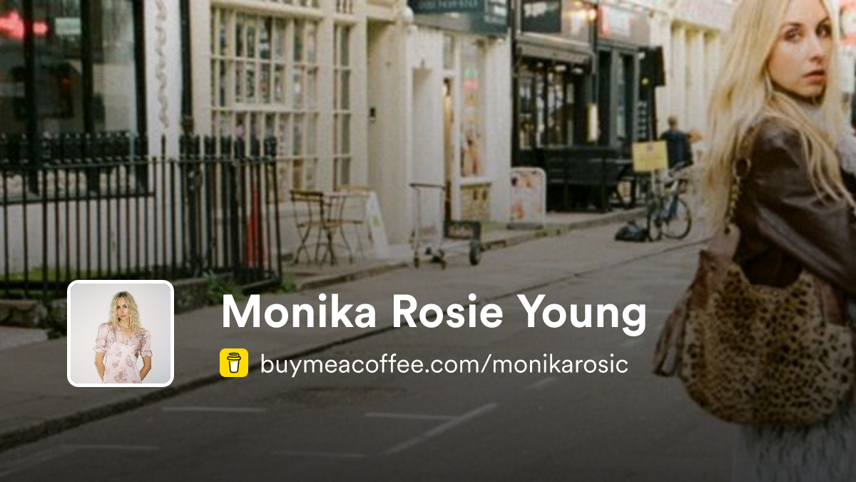 Monika Rosie Young - Buymeacoffee