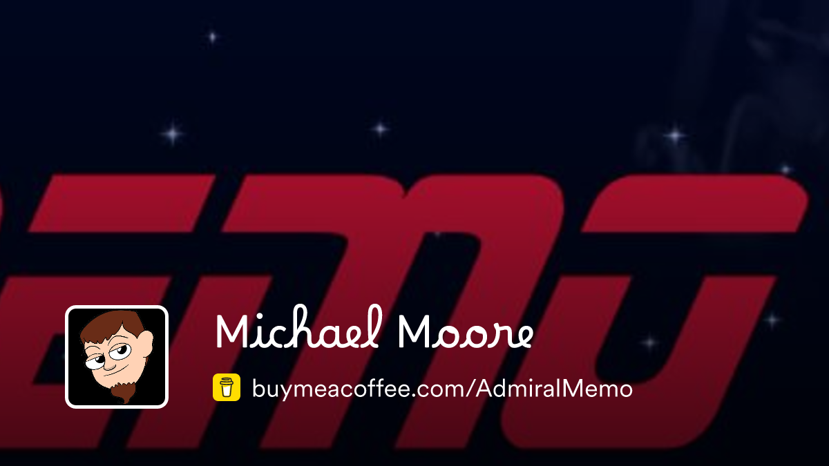 Michael Moore is a Twitch streamer - Buymeacoffee