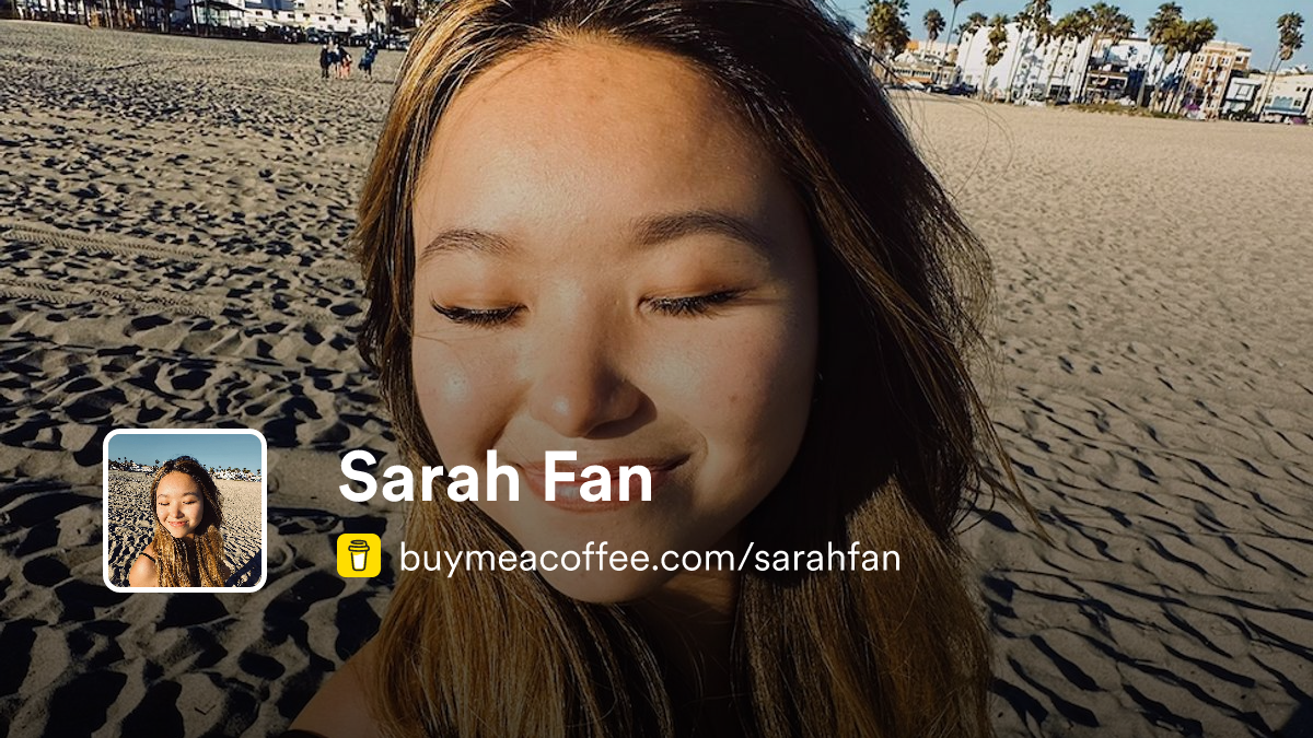 Sarah Fan is films, content, events - Buymeacoffee