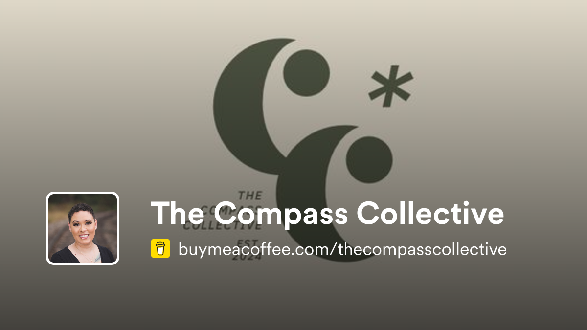 The Compass Collective is Advocacy - Buymeacoffee