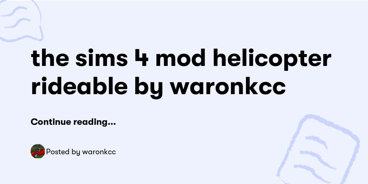 the sims 4 mod helicopter rideable by waronkcc — waronkcc - Buymeacoffee