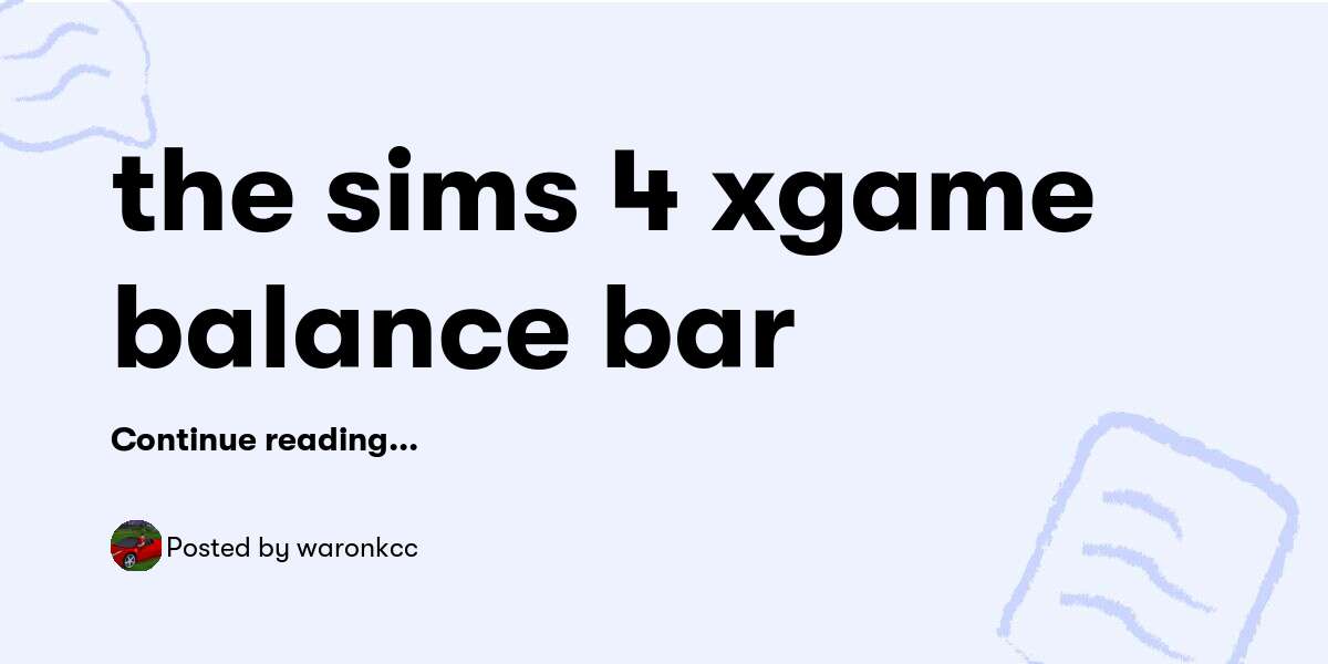 the sims 4 xgame balance bar — waronkcc - Buymeacoffee