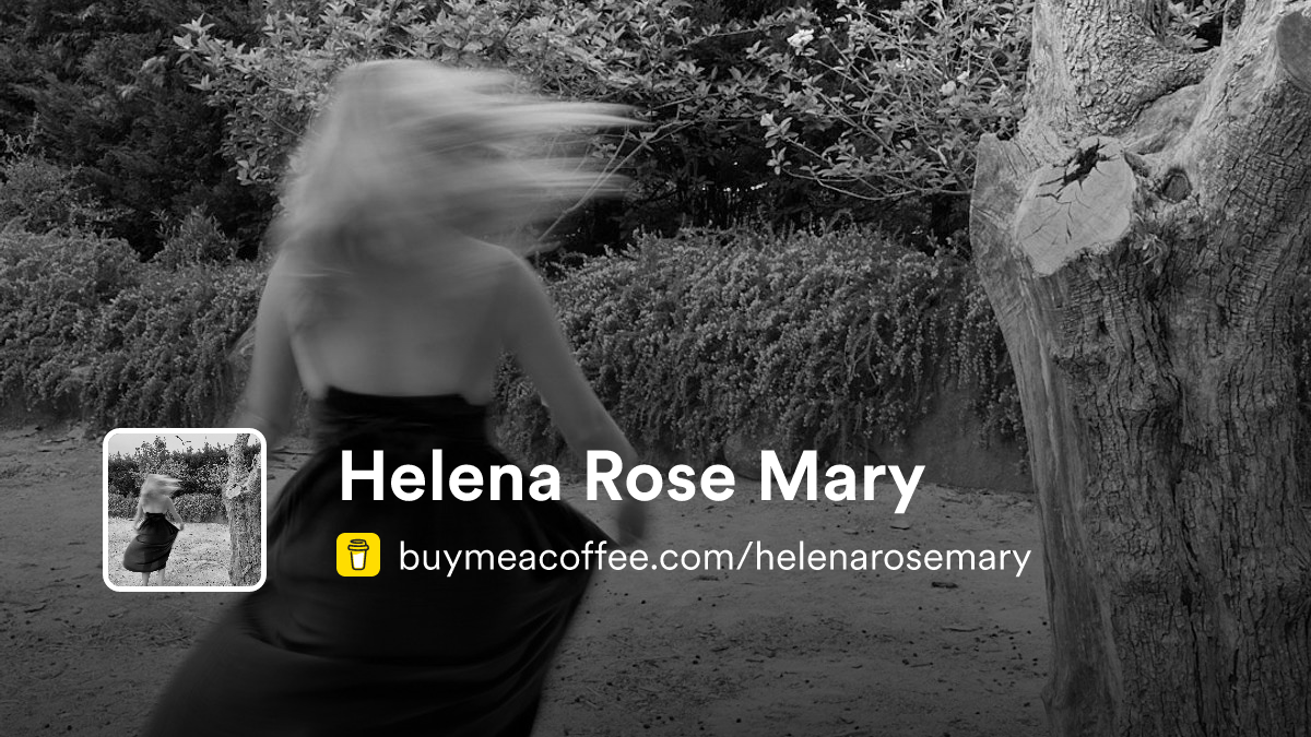 Helena Rose Mary - Buymeacoffee