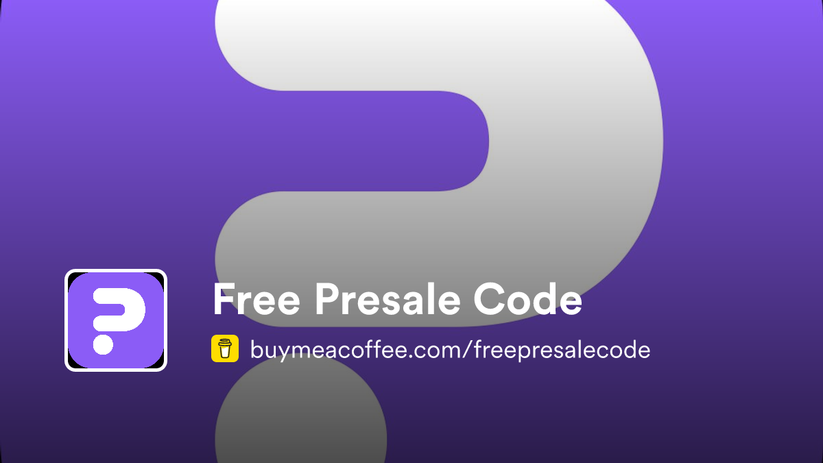 Free Presale Code - Buymeacoffee