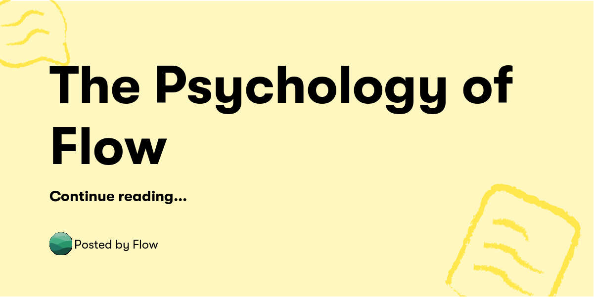The Psychology of Flow — Flow - Buymeacoffee