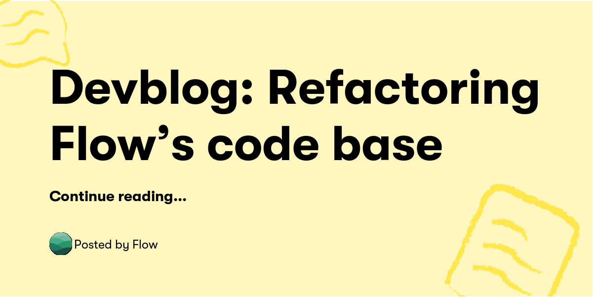 Devblog: Refactoring Flow’s code base — Flow - Buymeacoffee