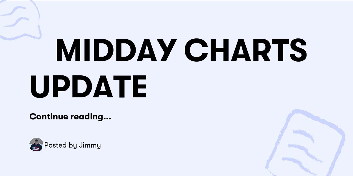 🚨MIDDAY CHARTS UPDATE🚨 — Jimmy - Buymeacoffee