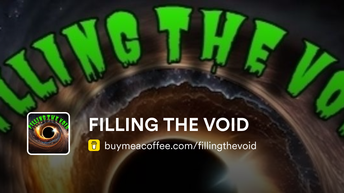 FILLING THE VOID - Buymeacoffee