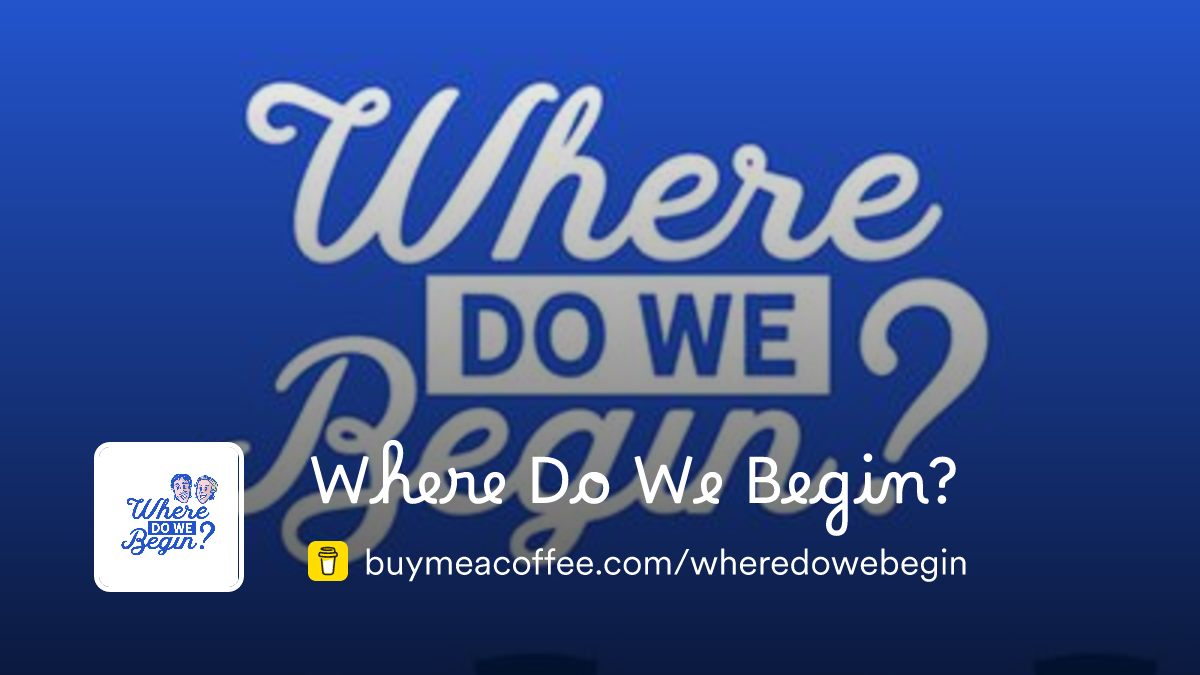 Where Do We Begin? is delivering free, independent and high-quality Aussie sports podcasts ...