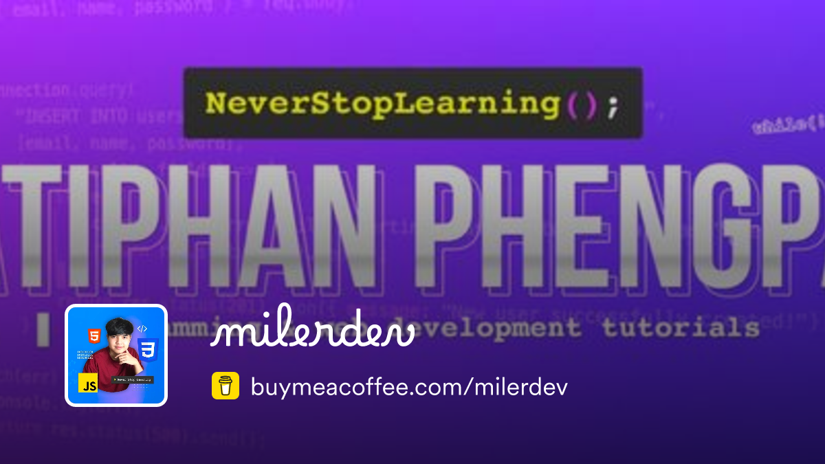 milerdev is creating educational content for everyone. - Buymeacoffee