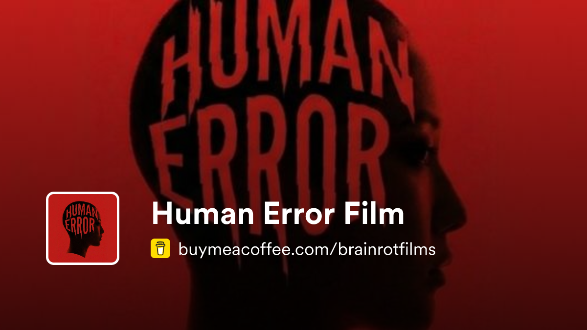 Human Error Film - Buymeacoffee