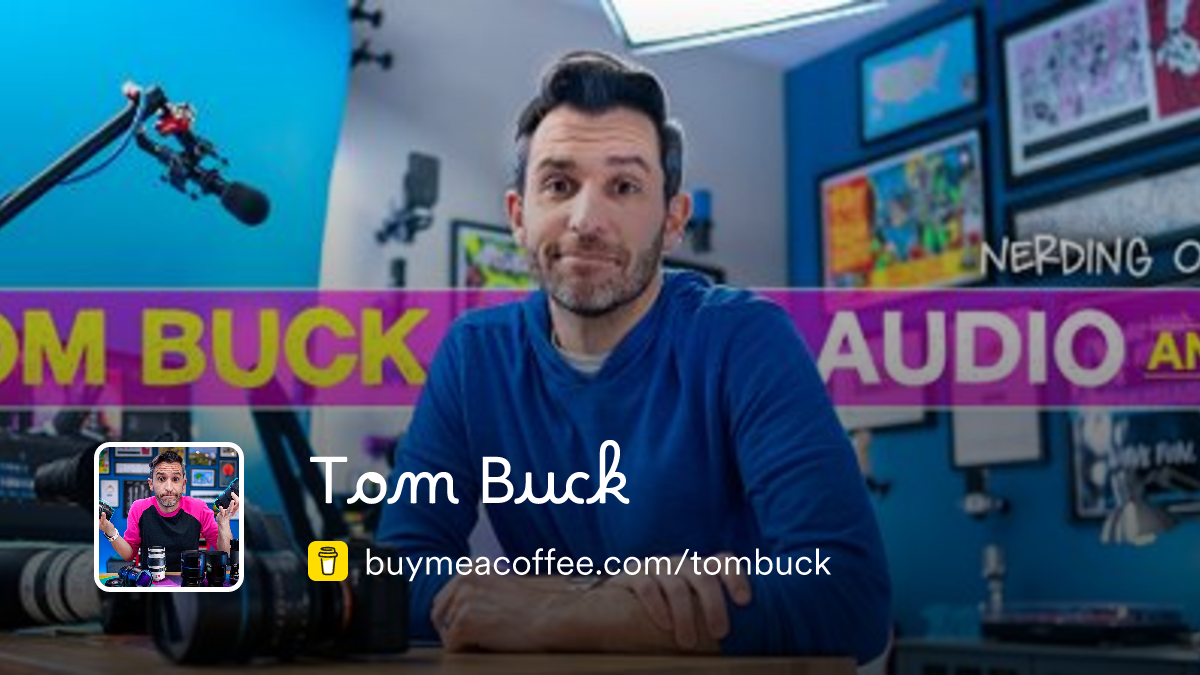 Tom Buck is nerding out about audio and video production! - Buymeacoffee