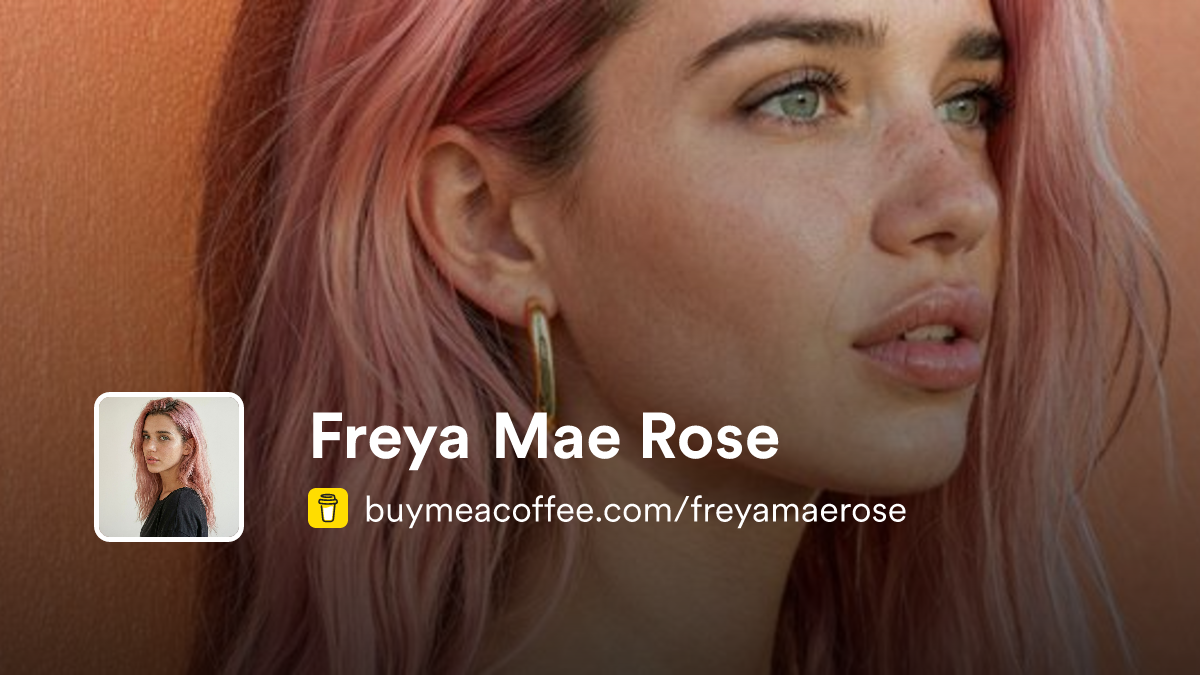 Freya Mae Rose - Buymeacoffee
