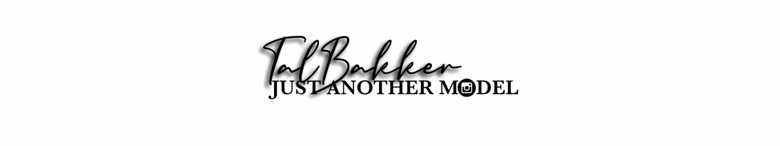 Tal Bakker is Just Another Model / Content Creator / YouTuber / Podcast ...