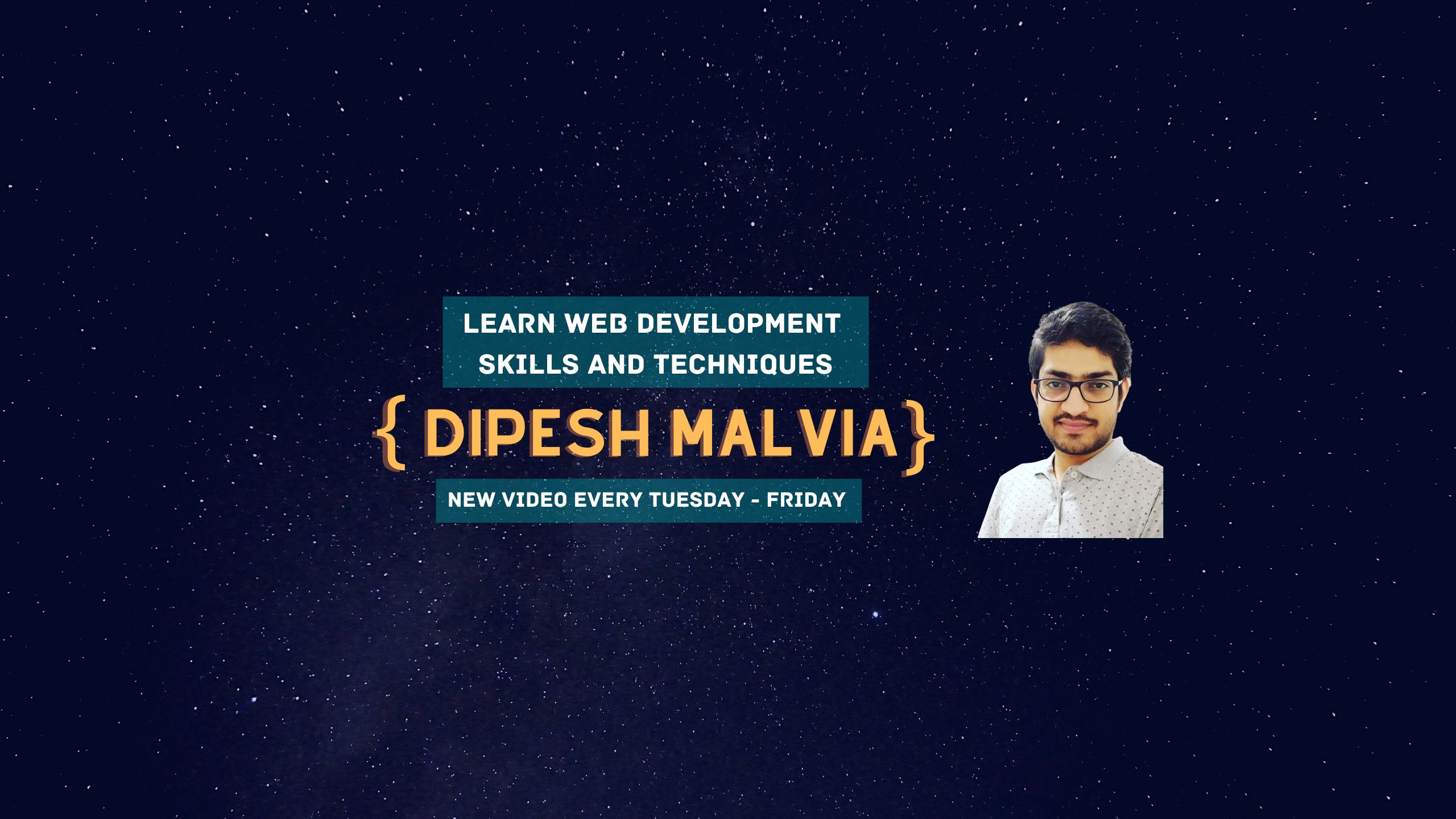 Dipesh Malvia is making web development easy with tutorials and crash courses for free