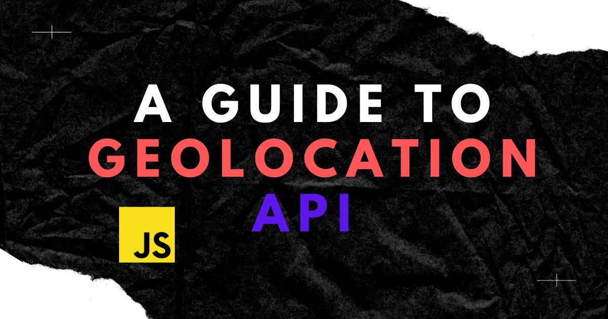 A guide to Geolocation API — Rahul - Buymeacoffee