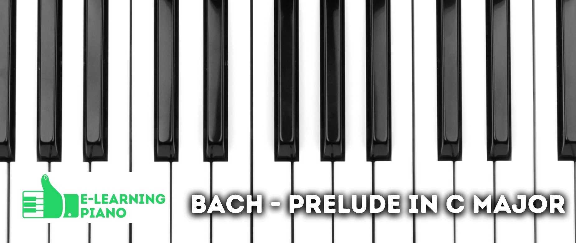 Bach Prelude In C Major Piano Tutorial E Learning Piano
