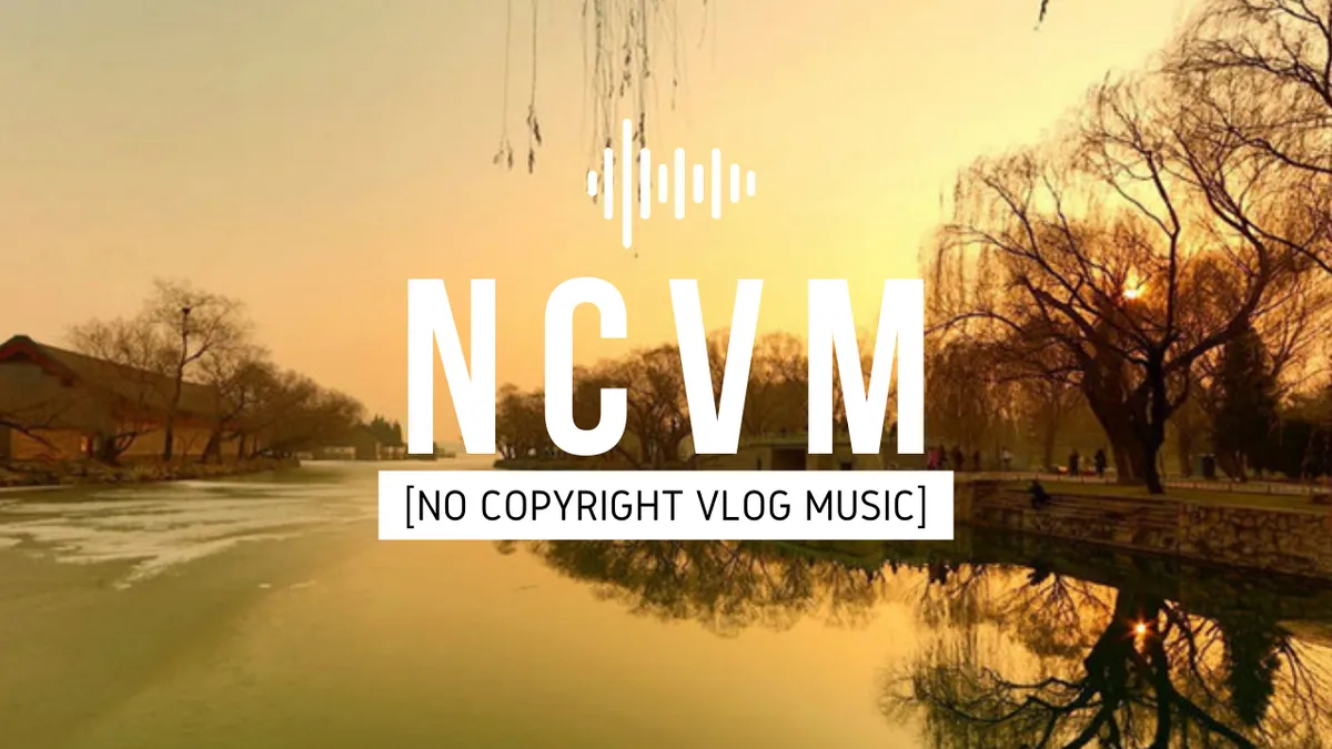 NCVM [No Copyright Vlog Music] is a channel of free music for content ...
