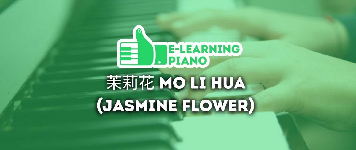 茉莉花 Mo Li Hua (Jasmine Flower) - Elena & Gabby (Student Piano ...
