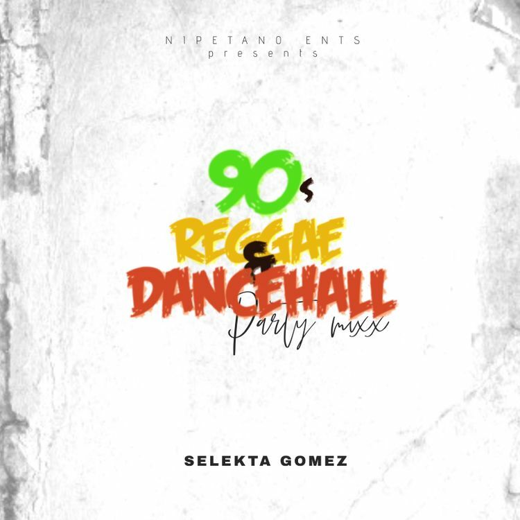 90's-2000's Reggae and Dancehall mix. — selektagomez