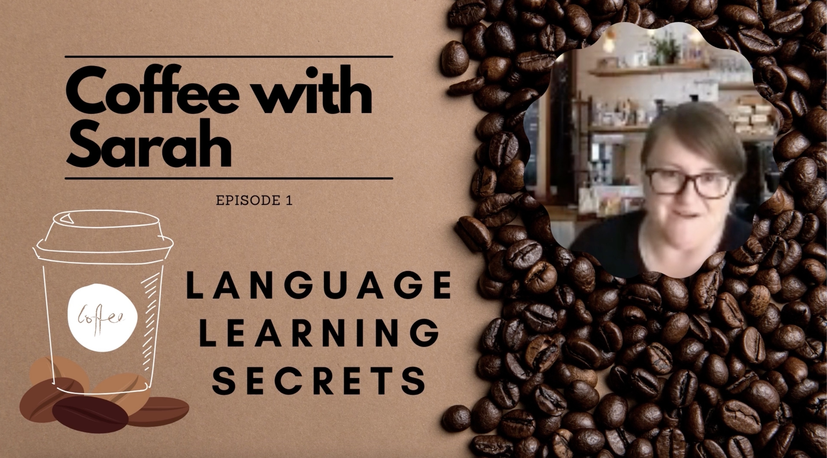 Coffee With Sarah - Episode 1 — Sarah Teaches Right
