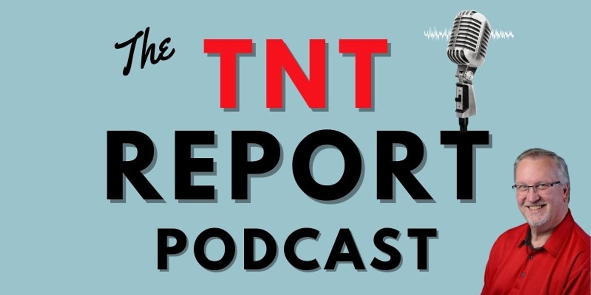 Jim Person is Weekly TNT Report Newsletter and Podcast and Regular Blog ...