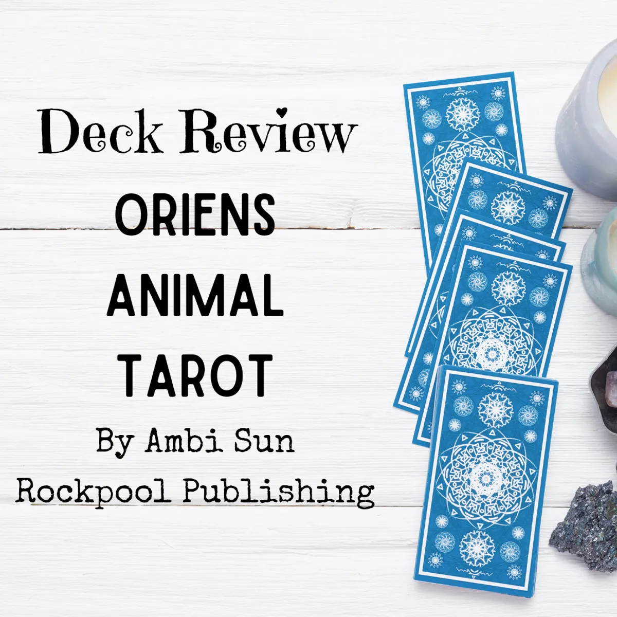 ⭐DECK REVIEW: Oriens Animal Tarot by Ambi Sun, Rockpool Publishing⭐ ...