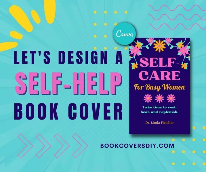 Let's Design A Self-Help Book Cover For FREE!! — Book Covers DIY