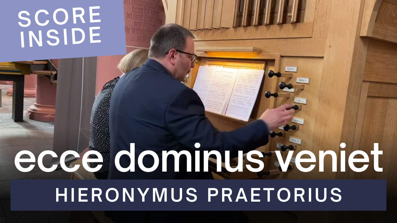 Ecce Dominus Veniet | Hieronymus Praetorius | Organ Duet | Neustadt an ...