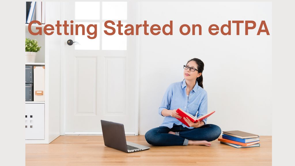 Understanding edTPA Central Focus — Terryl Yates