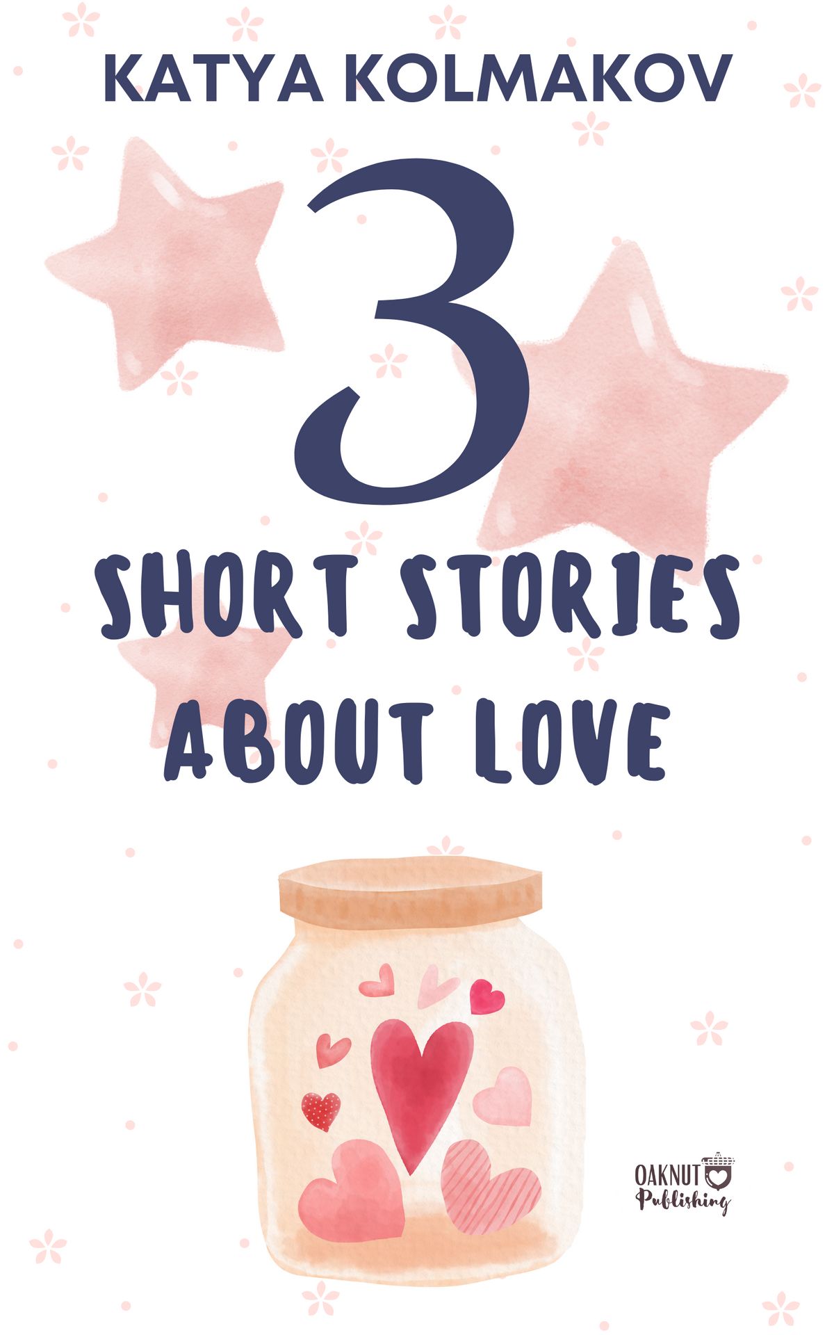 Extra #2: A Collection of Three Short Stories About Love — Katya ...