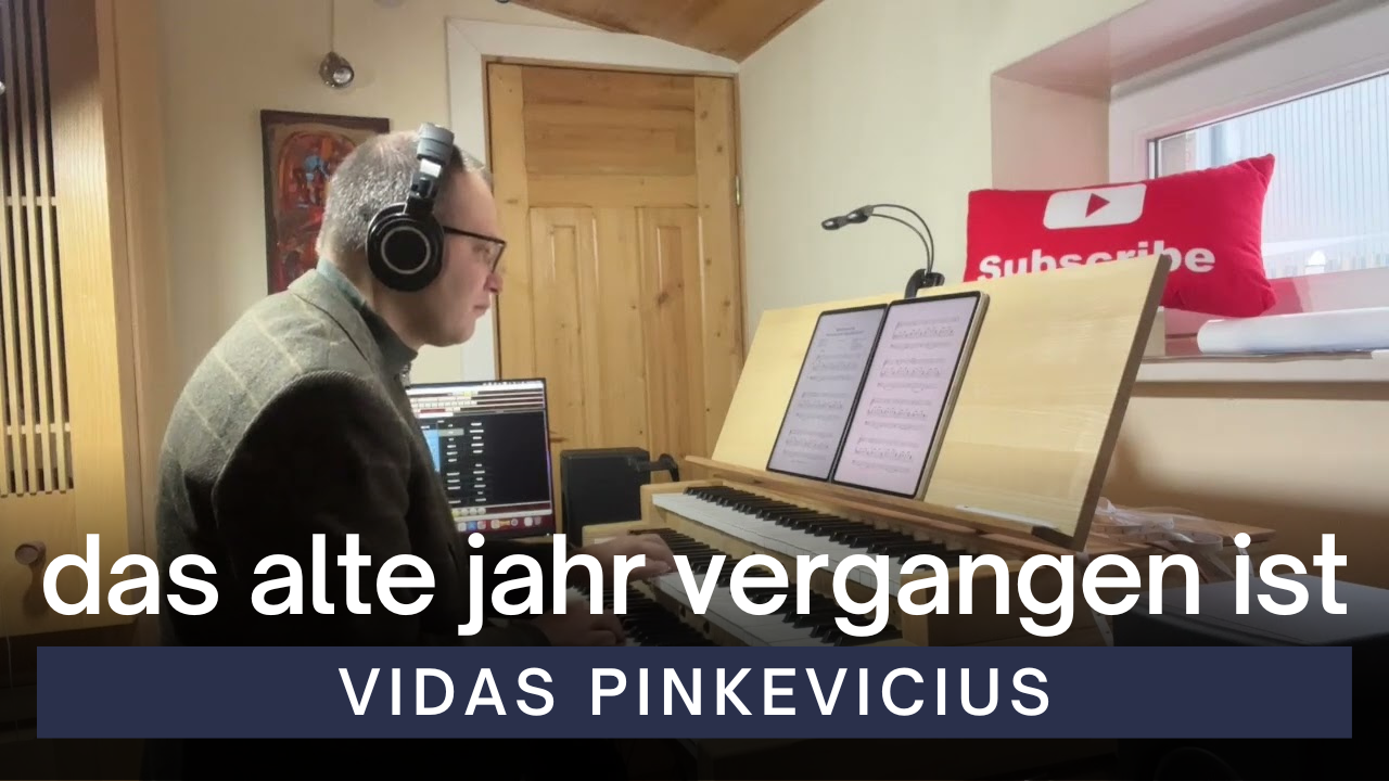 Meditation on "Das alte Jahr vergangen ist", Op. 202 | Vidas ...