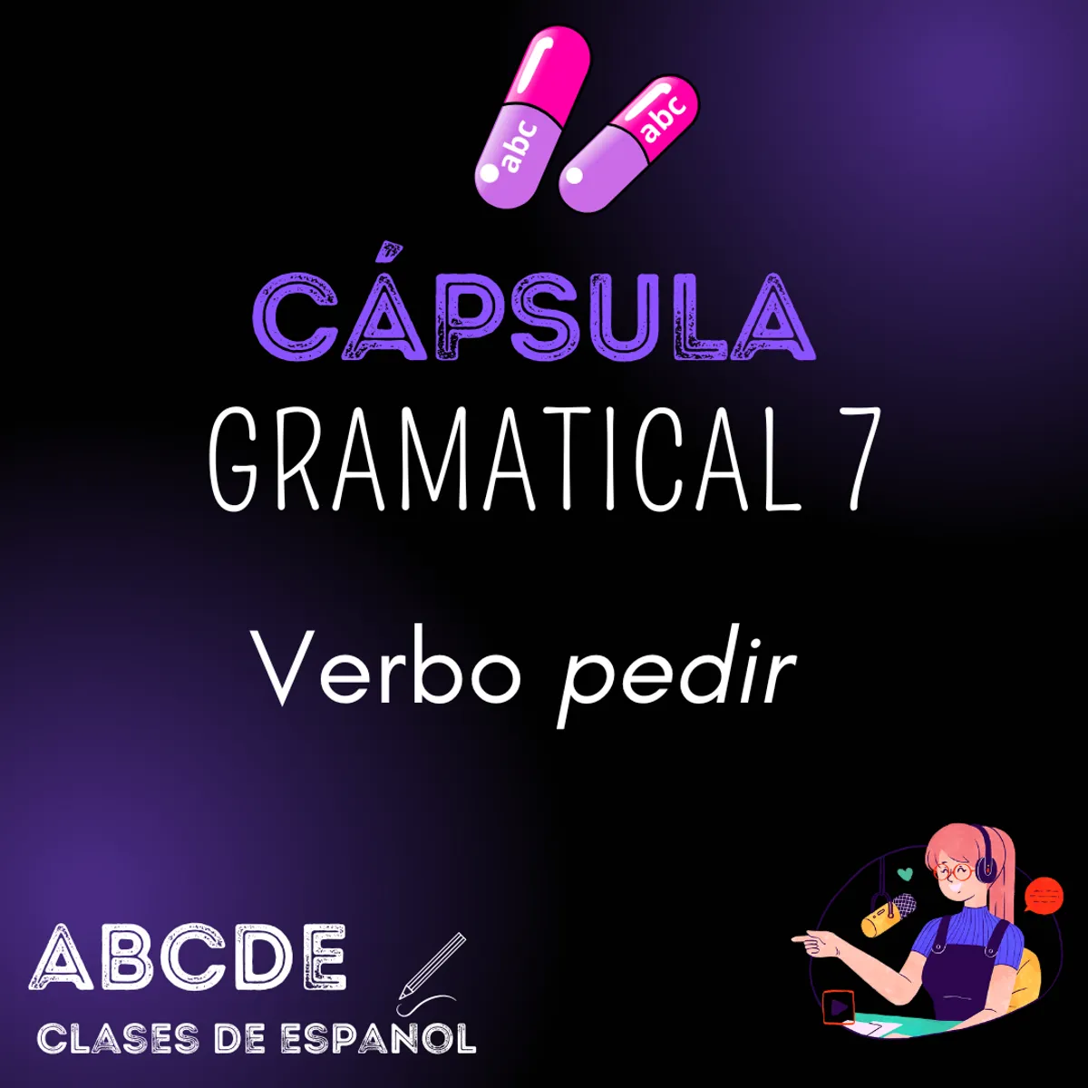 Cápsula Gramatical 7 "Verbo pedir" — Liliann2santos