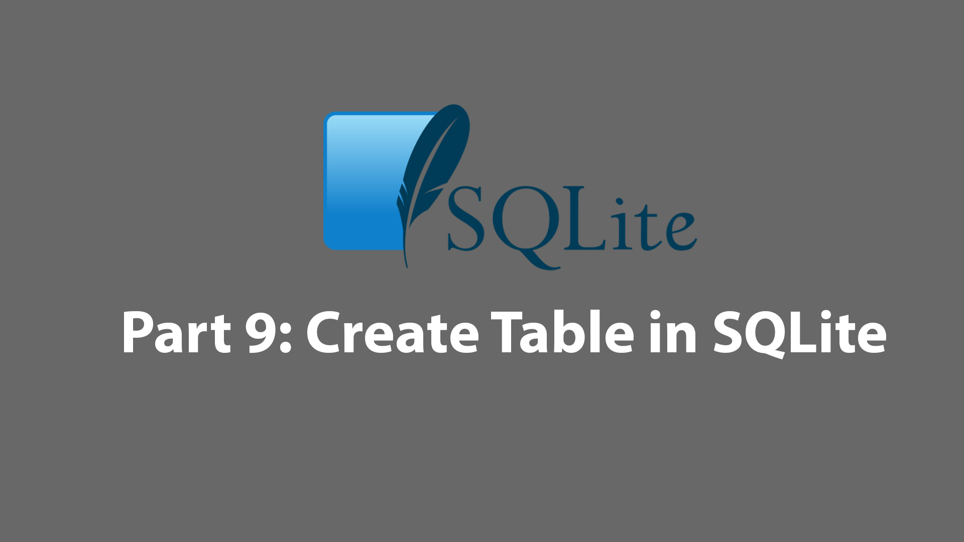 Part 9 CREATE Table In SQLite TechWithJulles