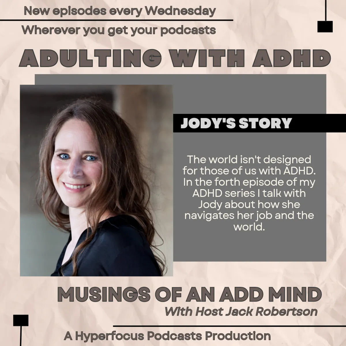 Adulting with ADHD - Jody's Story — John Robertson