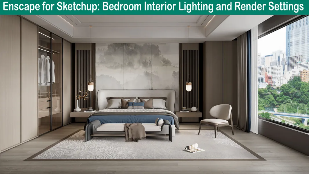 Enscape : Bedroom Interior Lighting and Render Settings — IID Studio